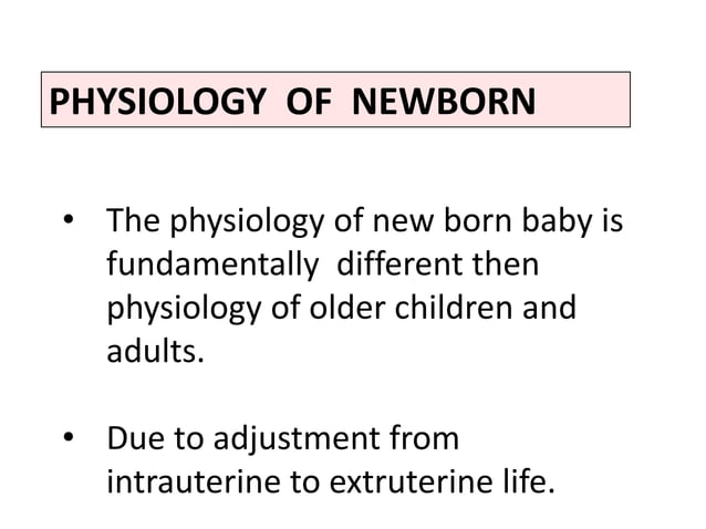 Normal Physiology of newborn | PPTX