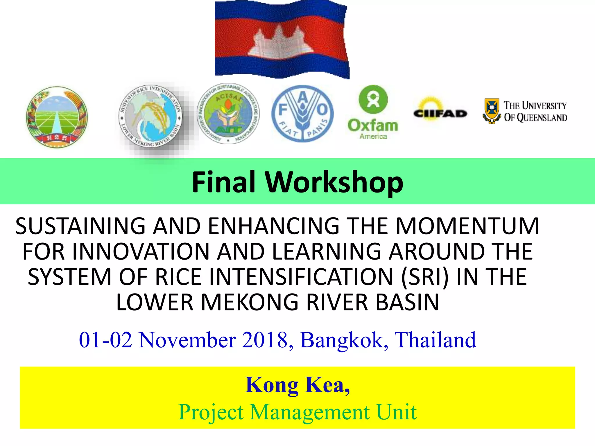 Final Workshop by Kong Kea, Project Management Unit, Cambodia | PPTX