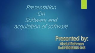 Software and acquisition of software | PPTX