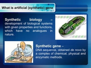 Artificial gene synthesis | PPTX