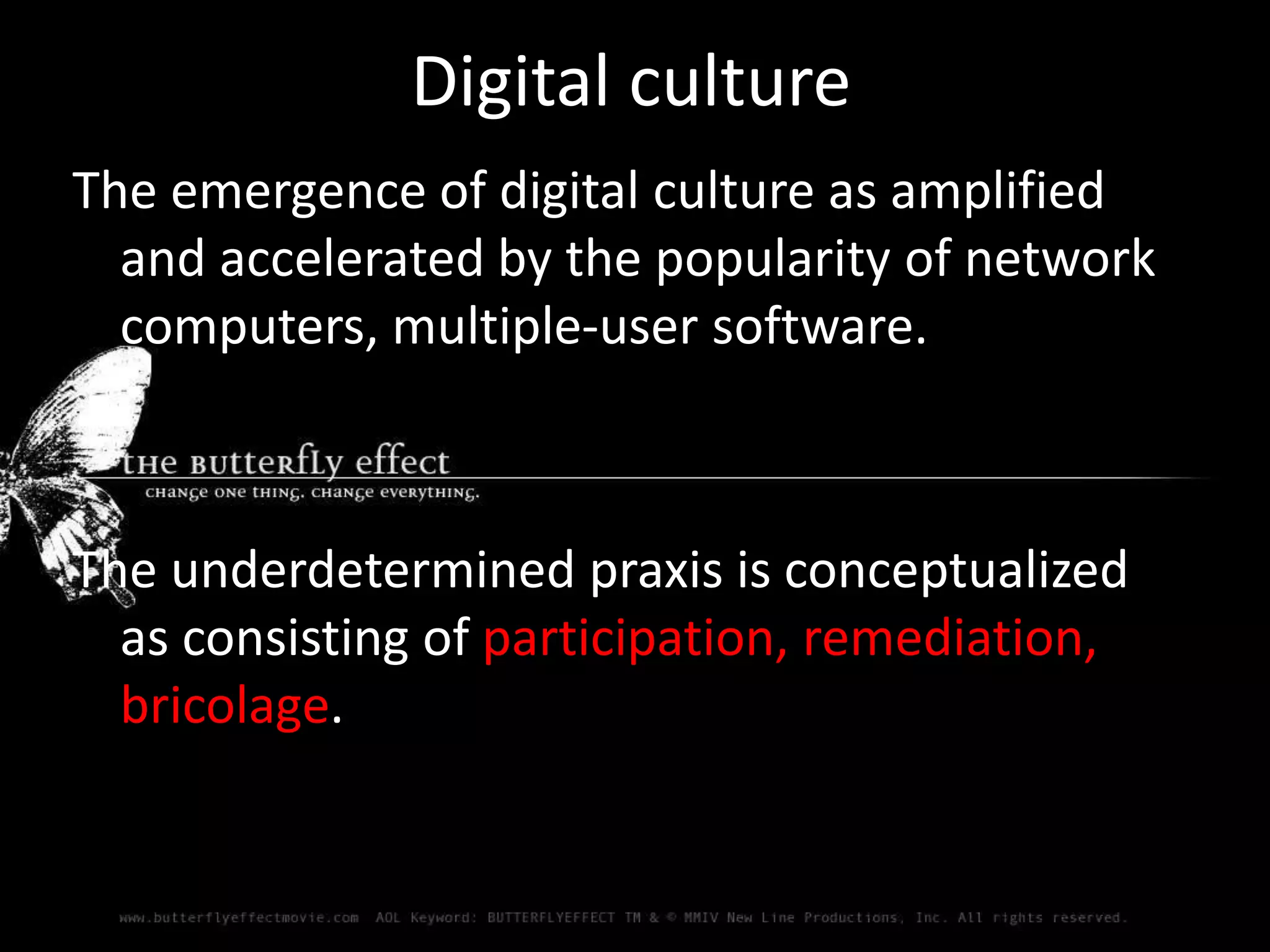 Participation, Remediation, Bricolage: Considering Principal Components ...