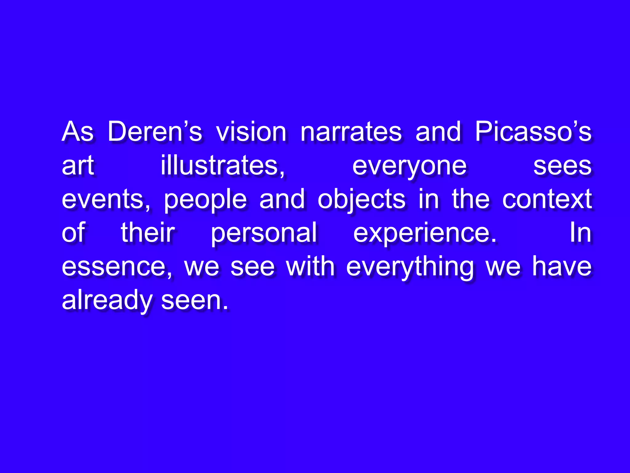 Deren and Picasso- Ways of Seeing | PPTX