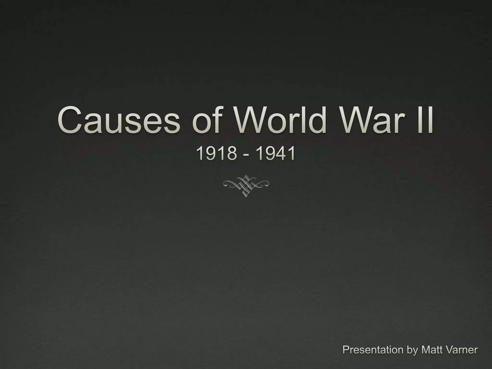 The Causes of WWII | PPT