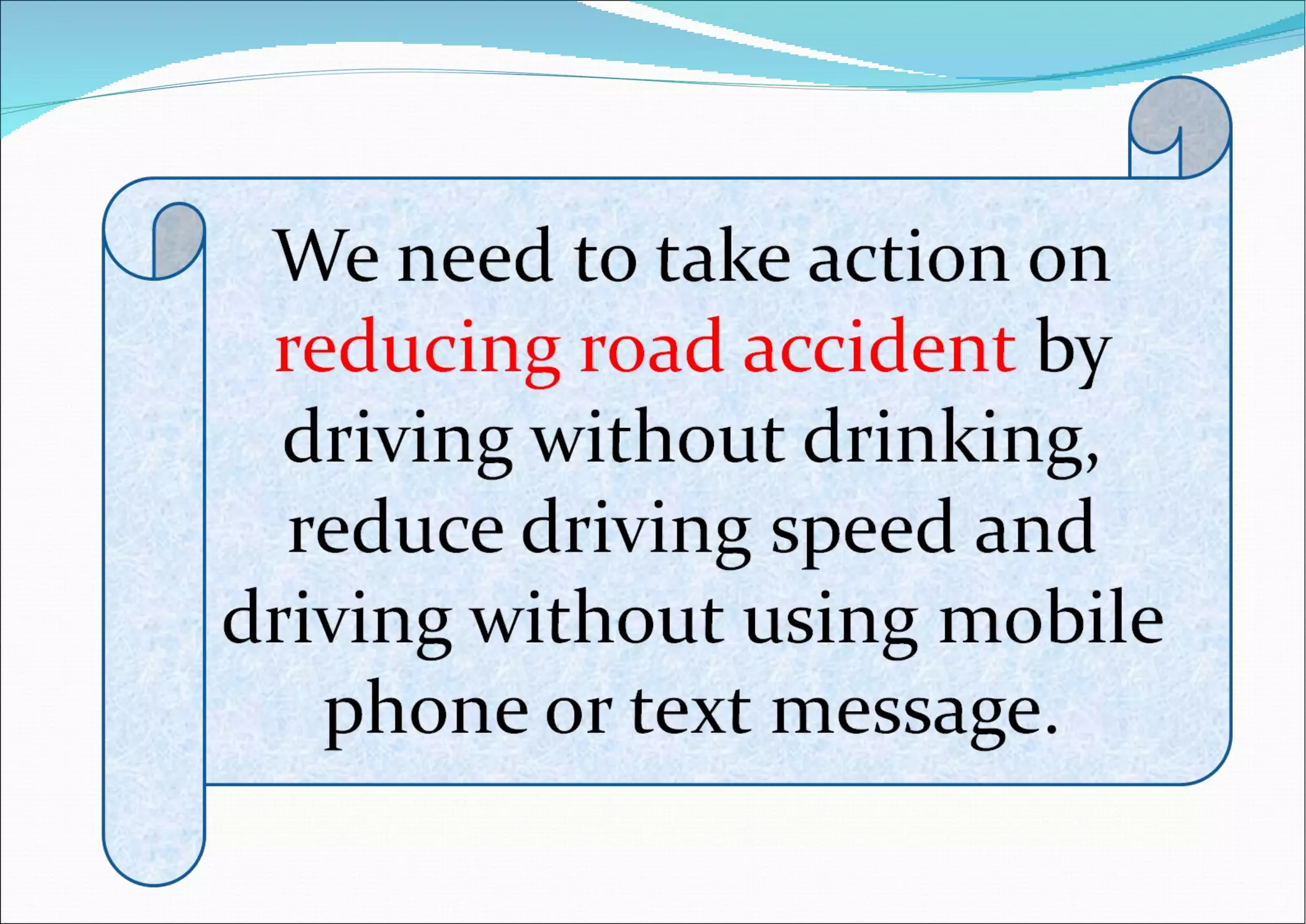 How to reduce road accident | PPT | Substance Abuse | Diseases and ...