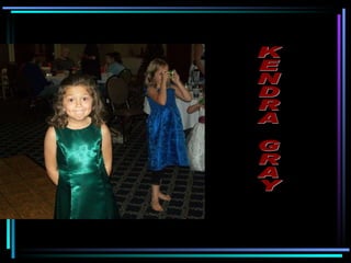 Mikayla And Kendra Gray | PPT
