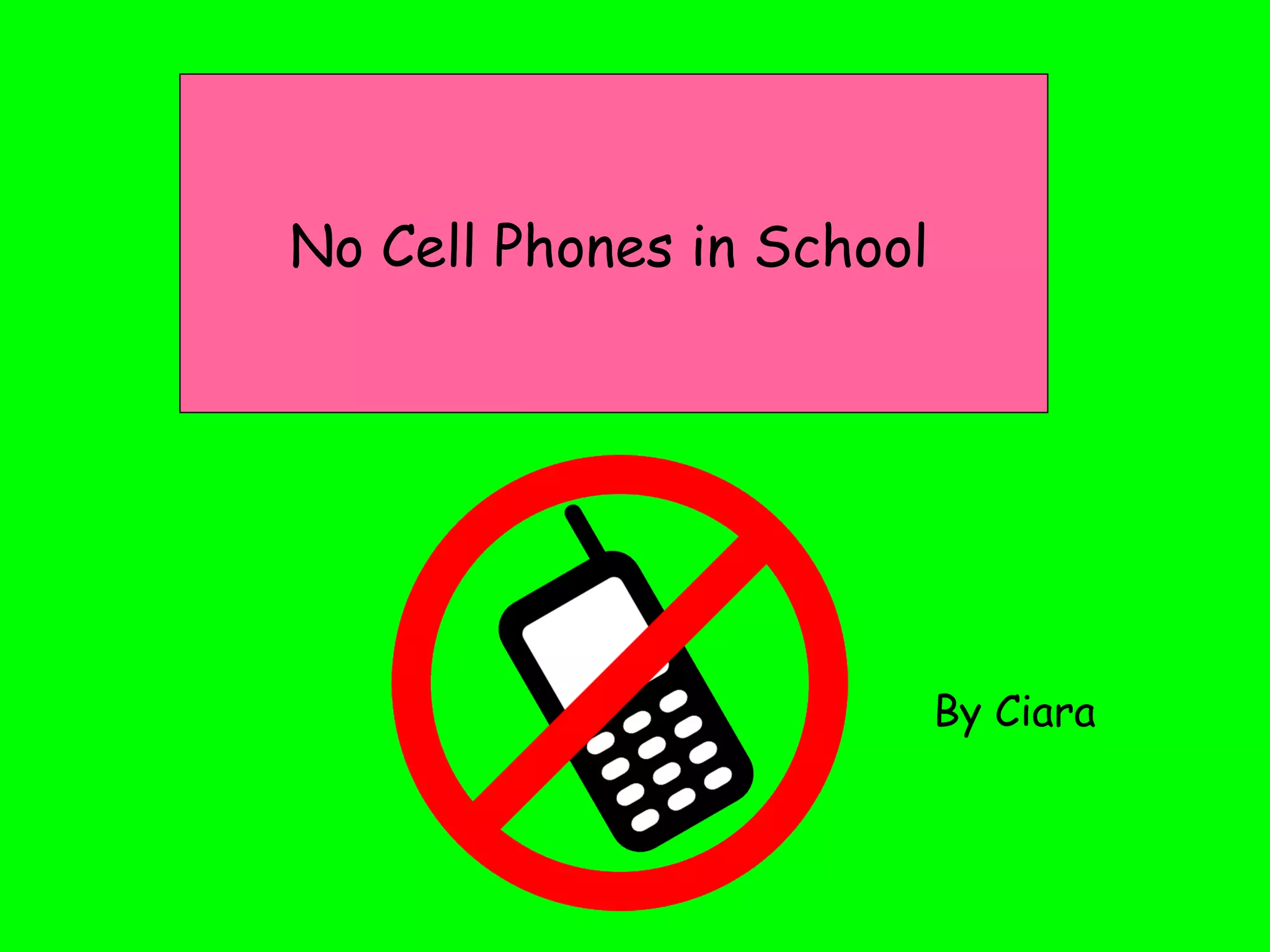 No Cell Phones in School | PPT