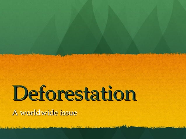 Deforestation | PPT