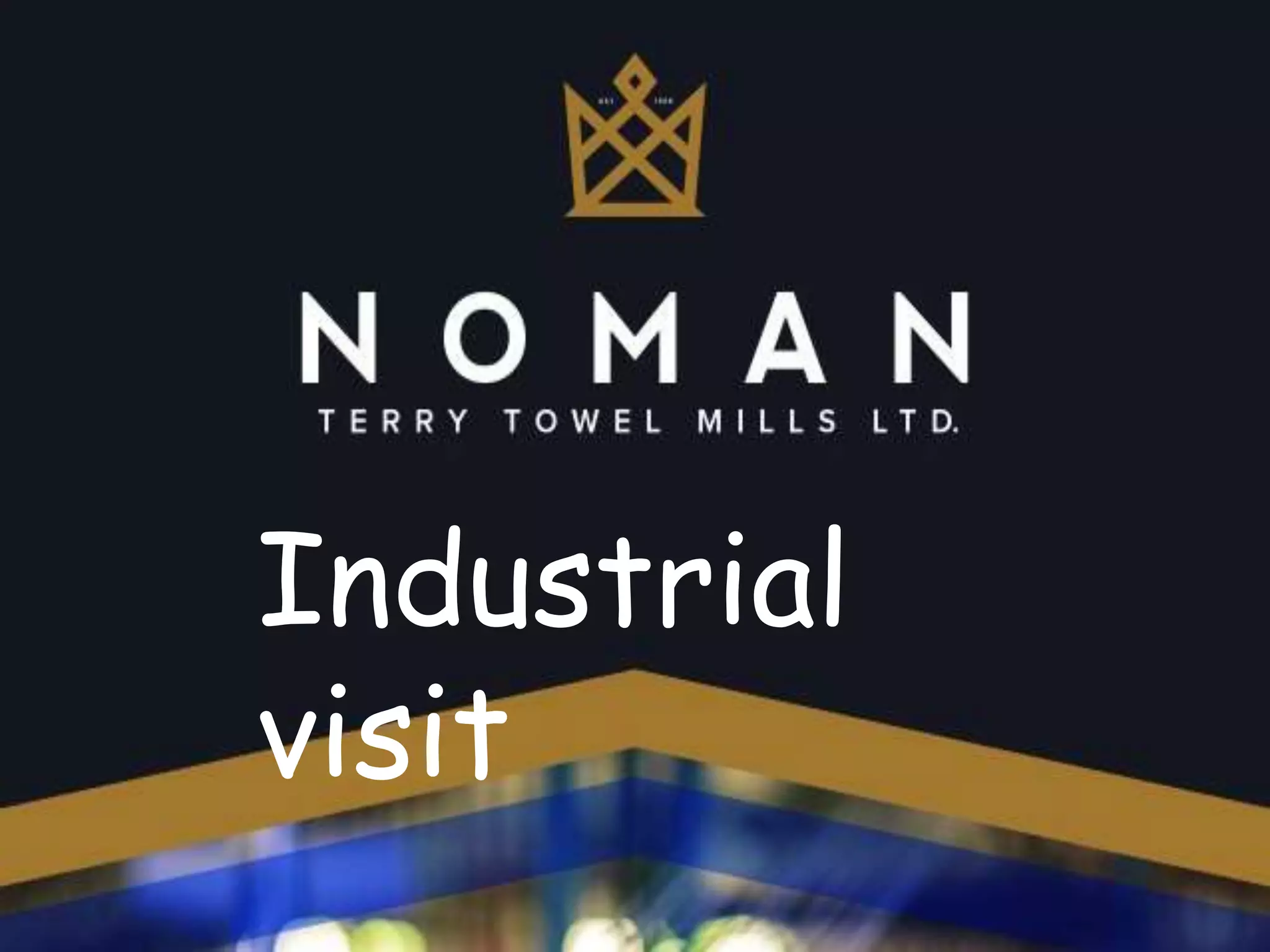 Noman Terry Towel Mills Ltd. | PPTX