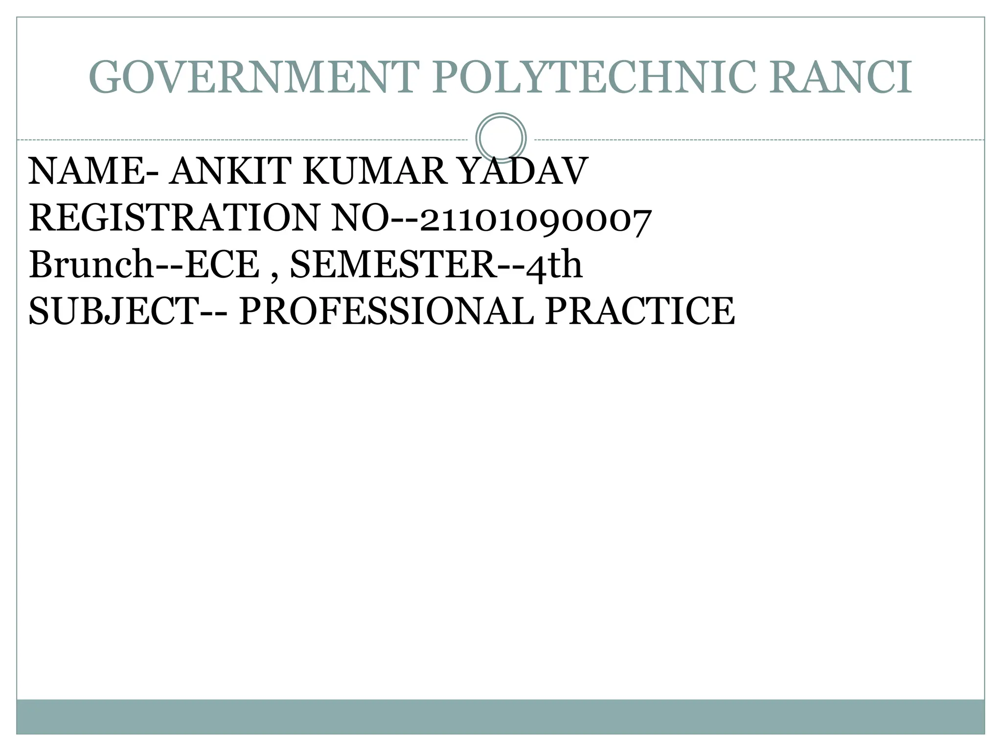 Presentation of a engineering professional practice. | PPT
