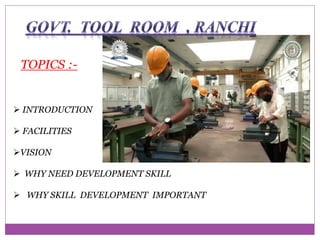 Jharkhand govt. tool room Presentation1-1.pptx