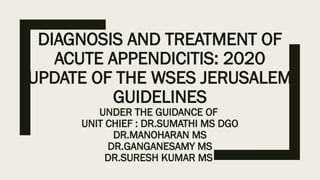 Diagnosis and treatment of appendicitis update in the wses jerusalem | PPTX