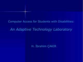 Computer Access for Students with Disabilities: An Adaptive Technology ...