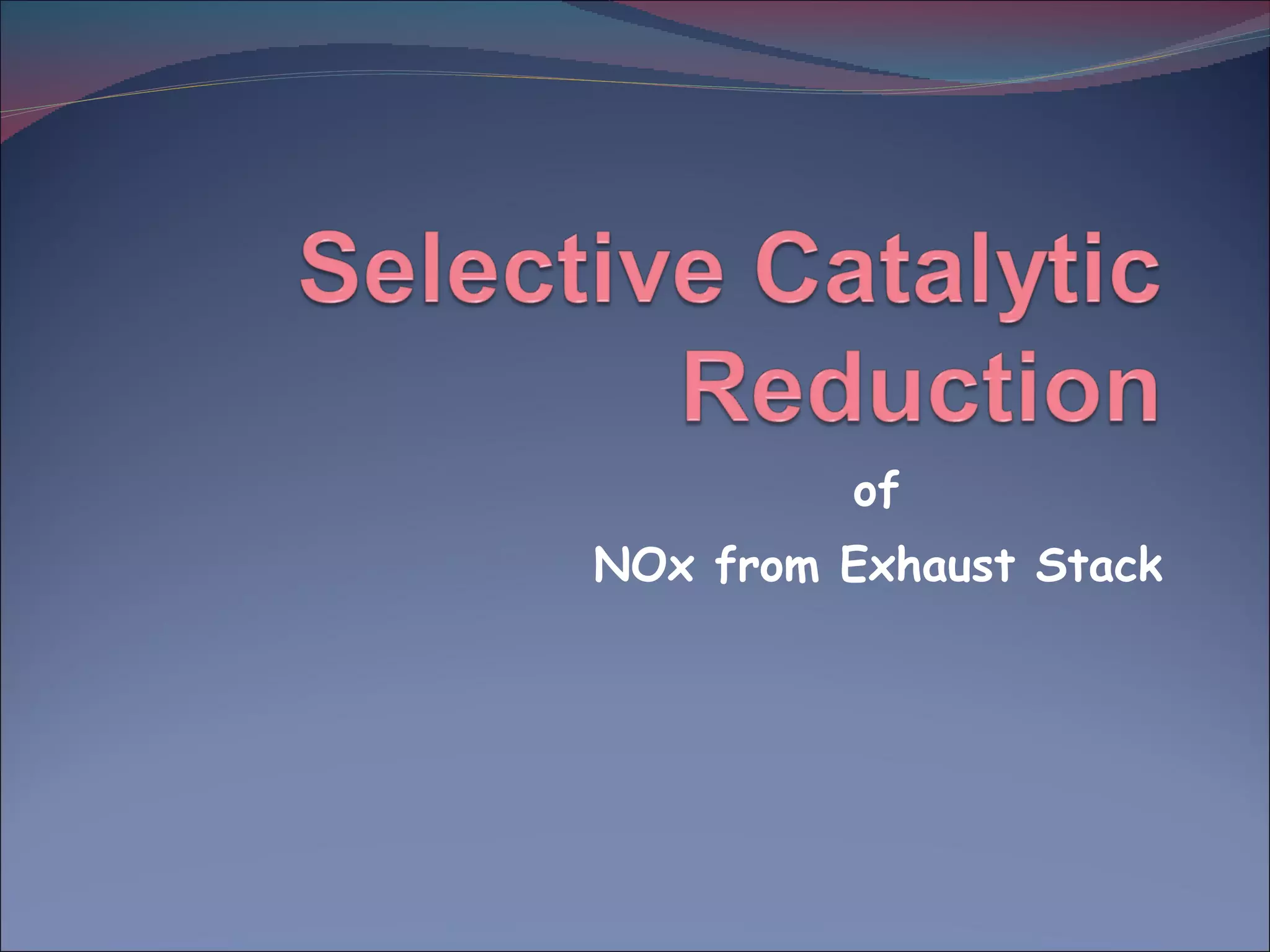 Selective Catalytic Reduction of NOx | PPT