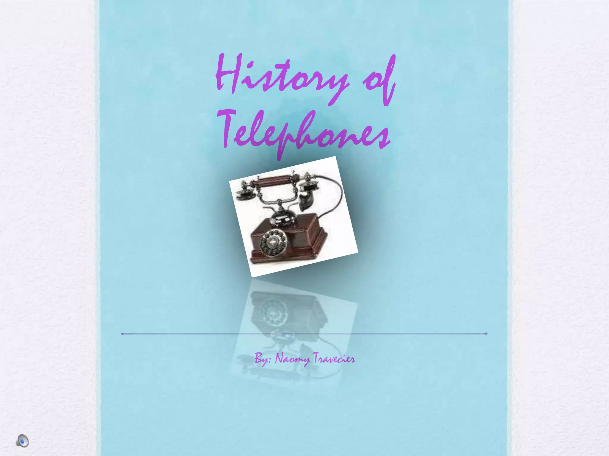 History of the Telephone | PPTX