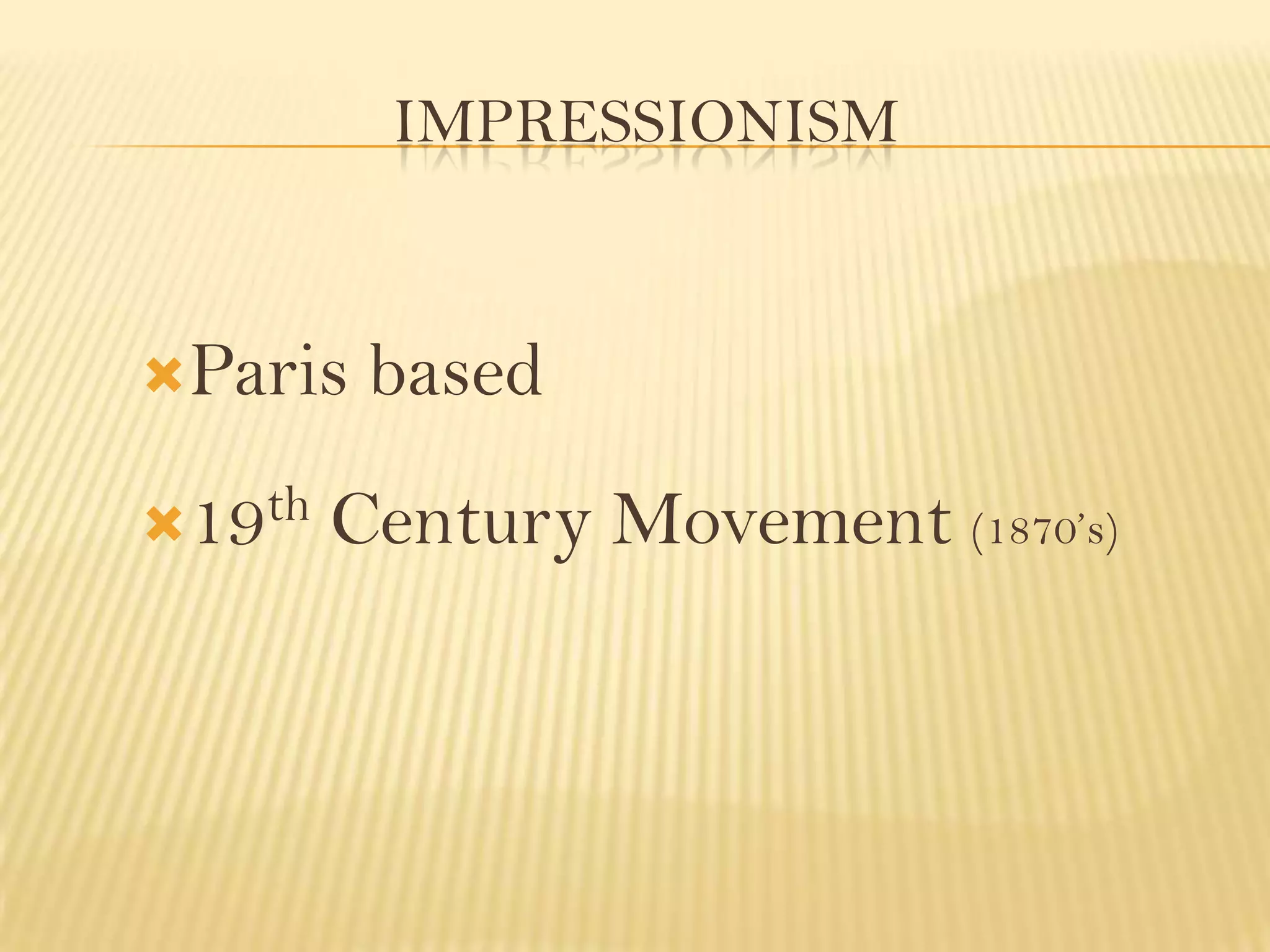 Impressionist Movement | PPTX