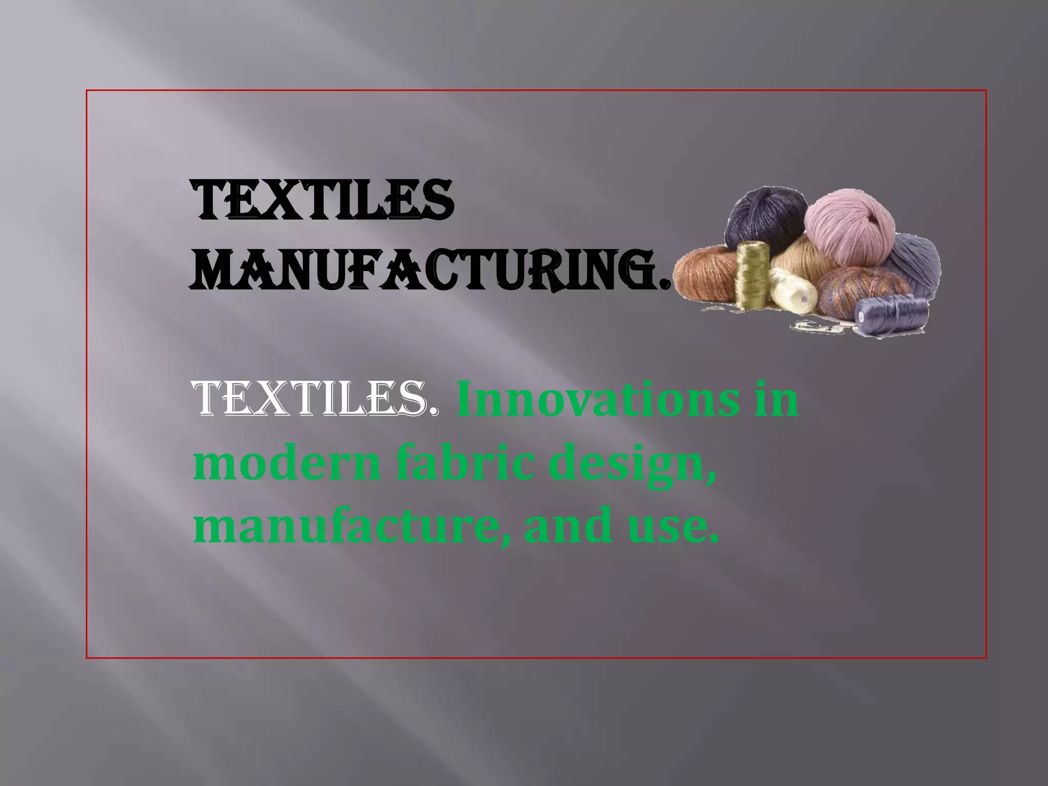 What are textiles? | PPTX
