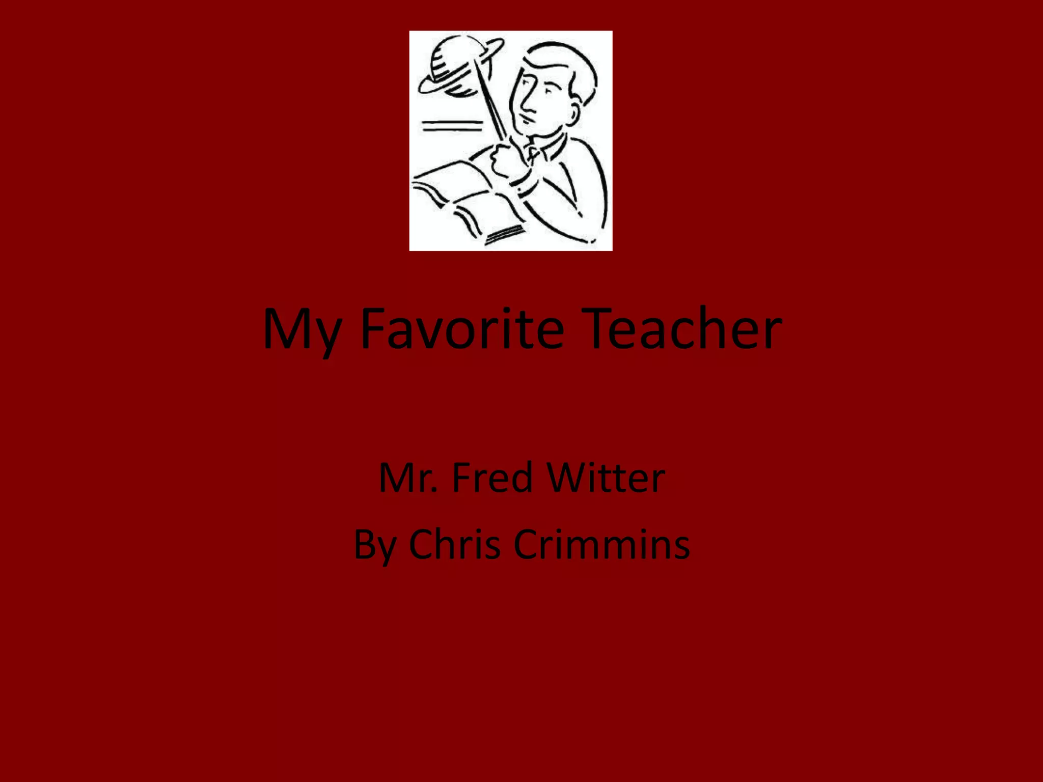 My Favorite Teacher | PPTX