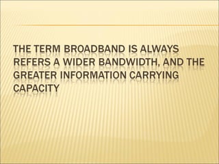 Broadband Communication | PPT