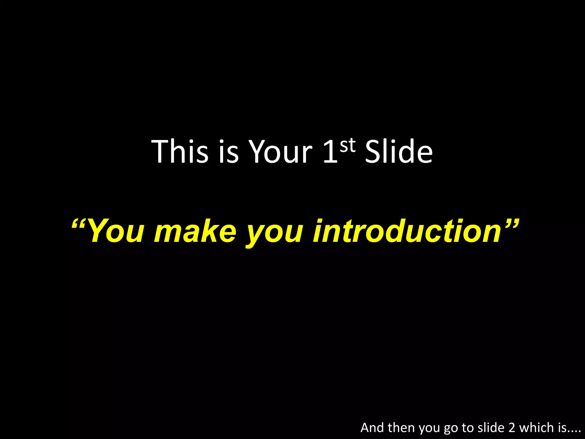The single most attention grabbing slide EVER! | PPTX