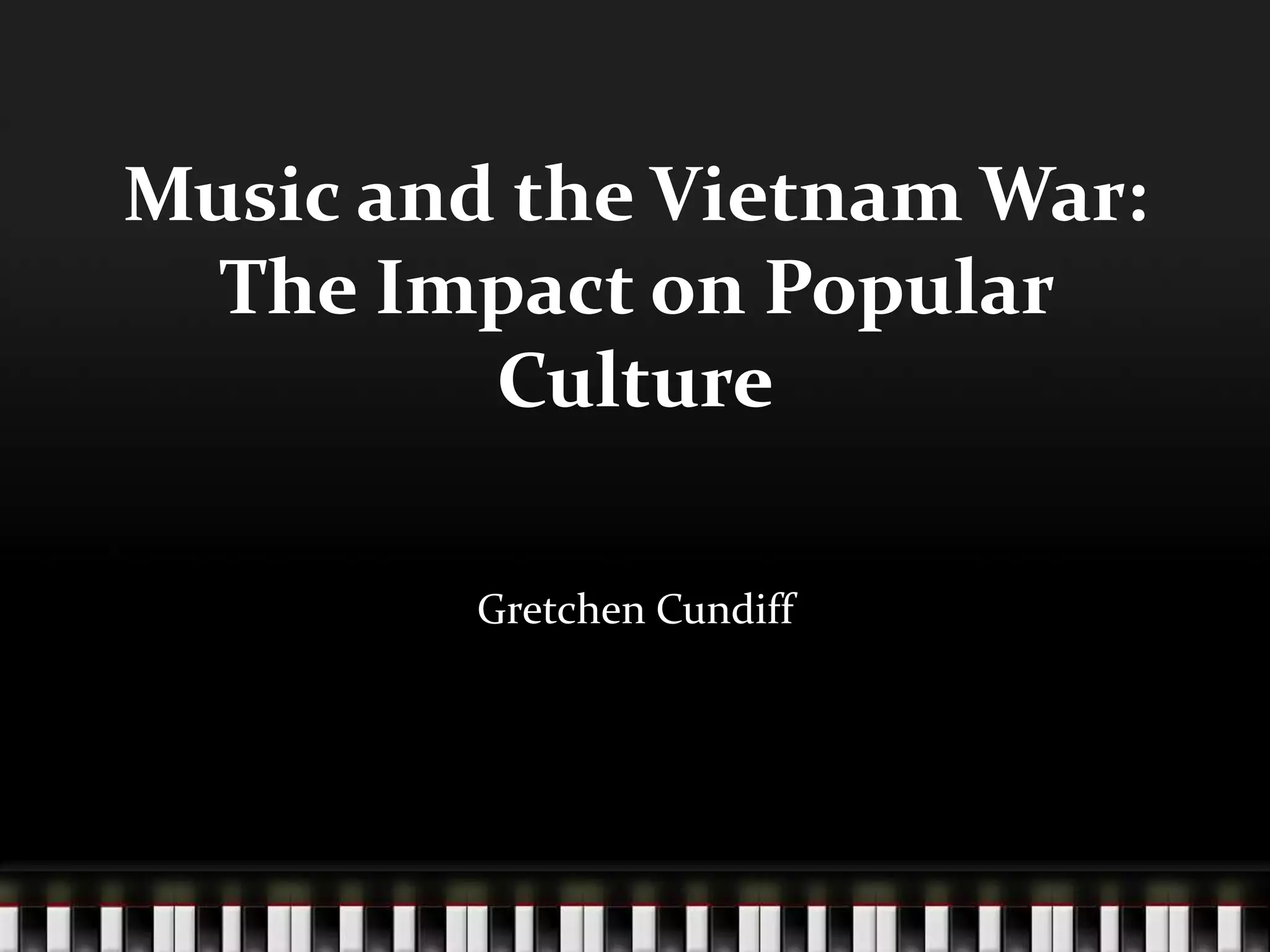 Music and the Vietnam War: | PPTX