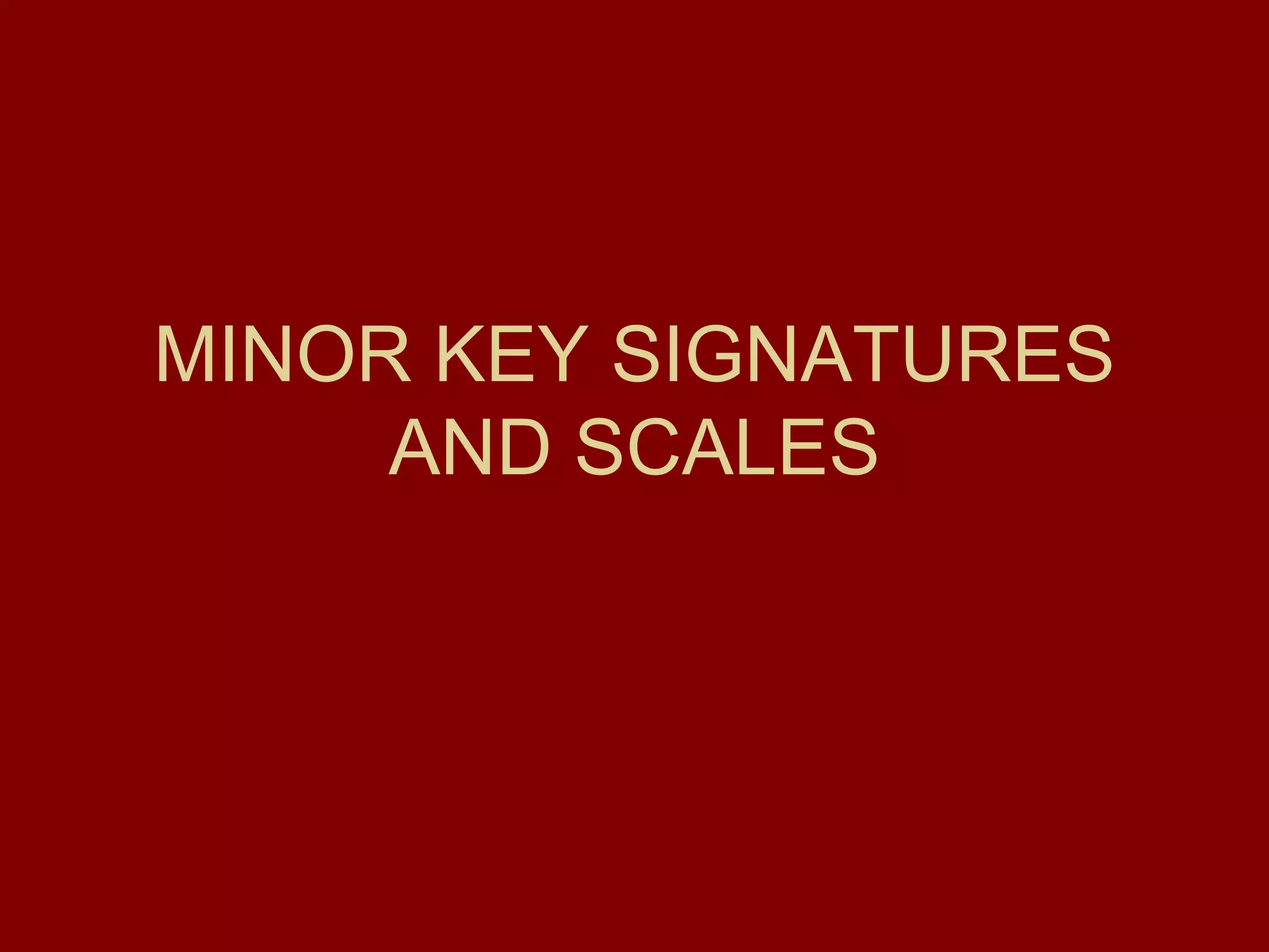 Minor scales and keys | PPT
