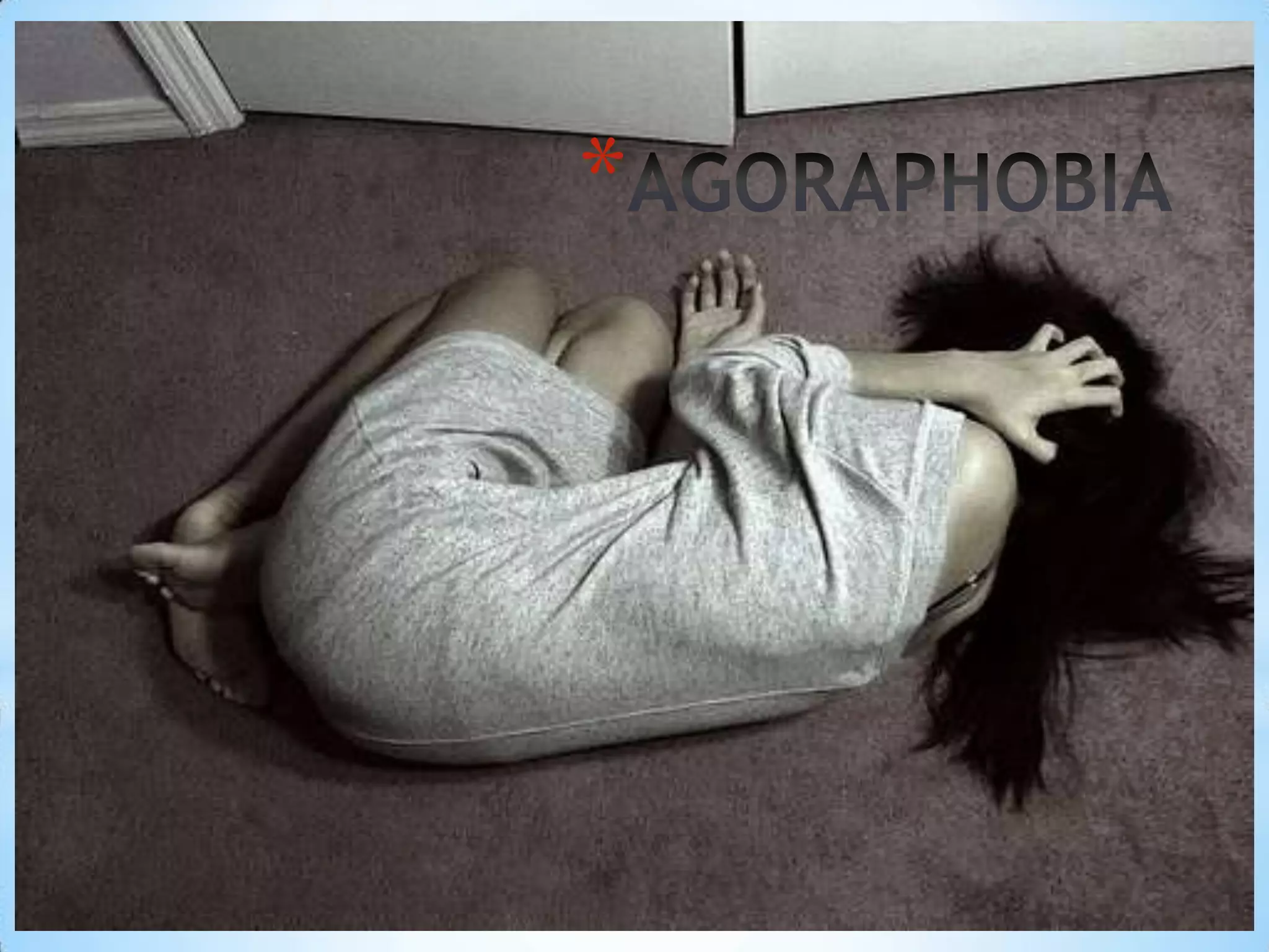 Agoraphobia | PPTX