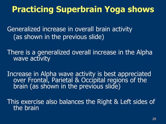 Superbrain yoga | PPTX | Herbs and Supplements | Alternative Medicine
