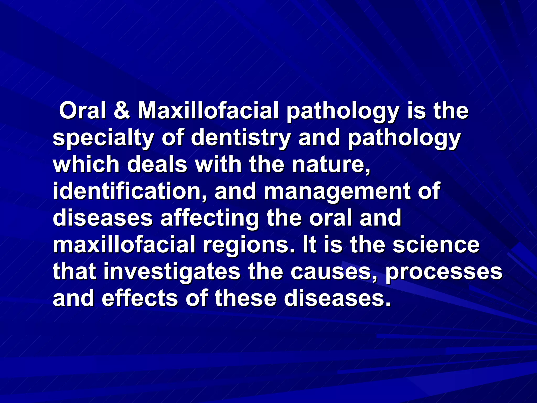 Introduction to Oral and Maxillofacial Pathology | PPT