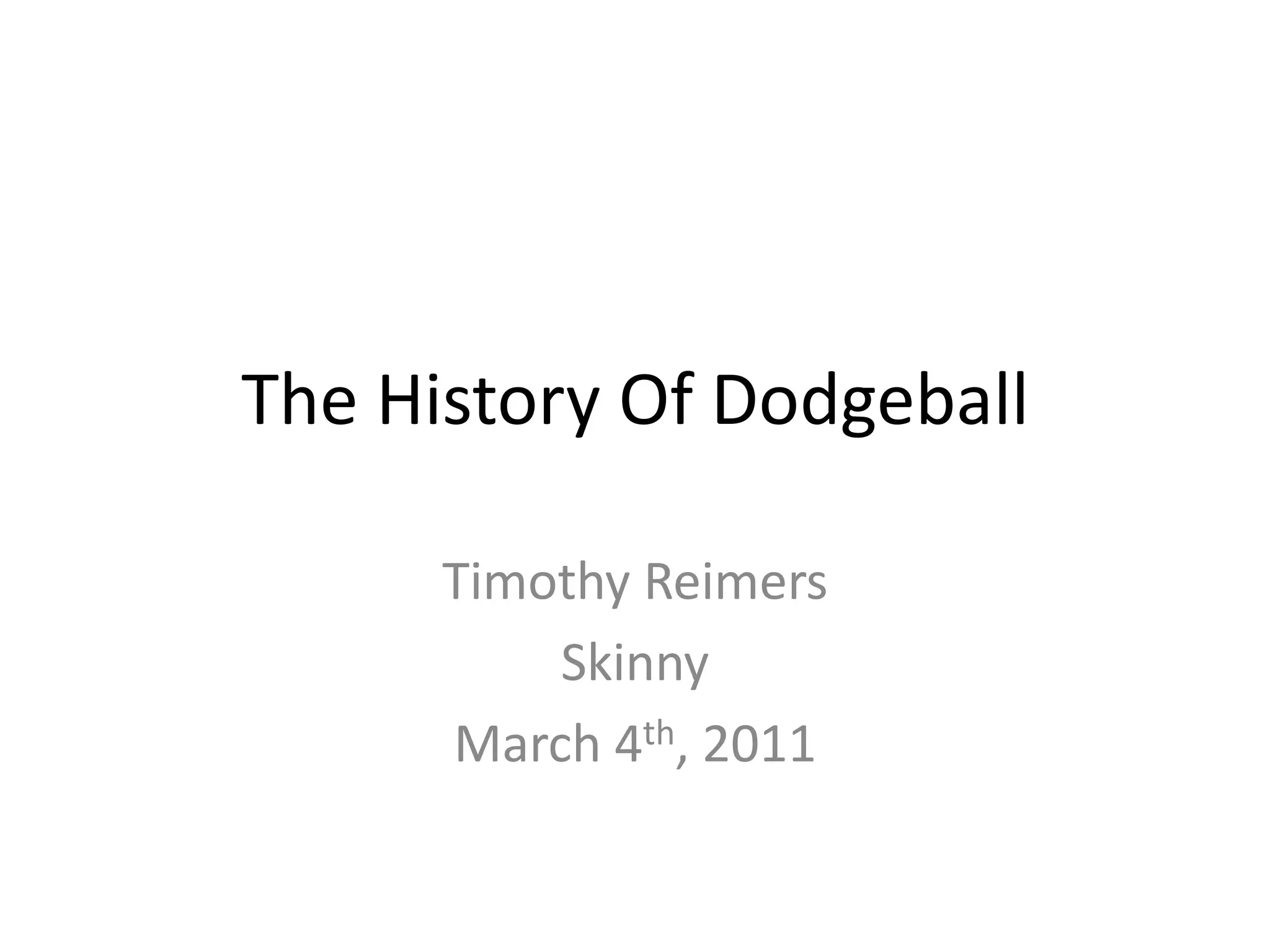 The History Of Dodgeball | PPTX