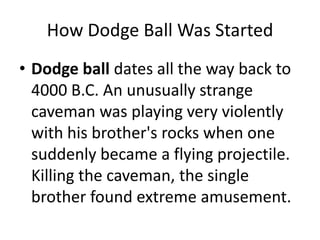 The History Of Dodgeball | PPTX