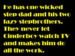 Cinderboy | PPT