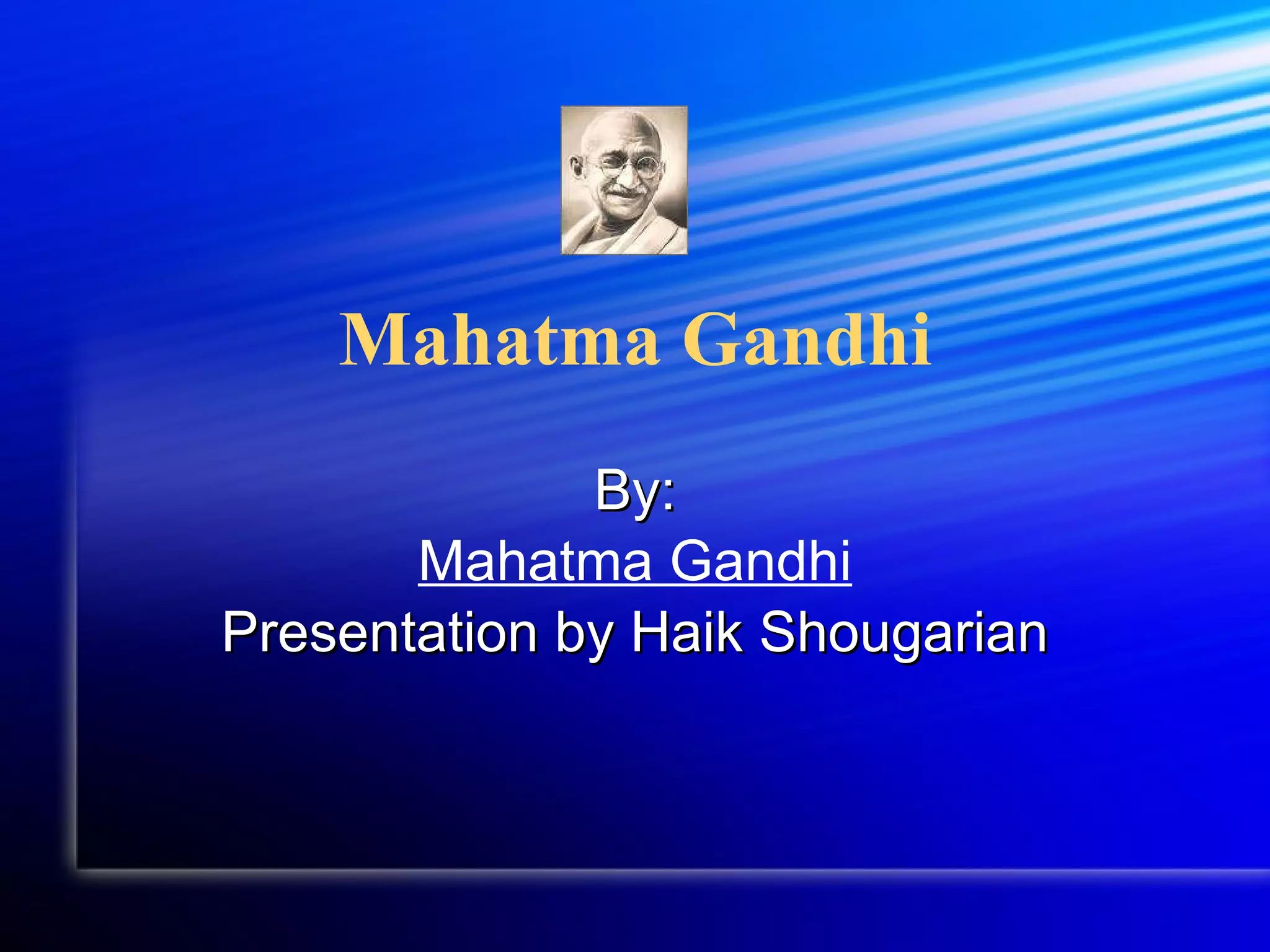 Mahatma Gandhi | PPT