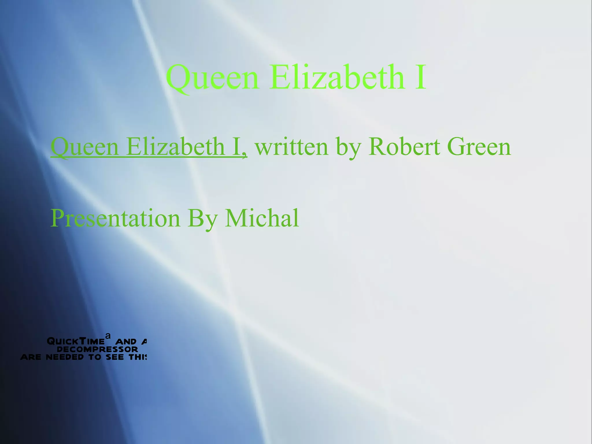 Queen Elizabeth Courage Project | PPT