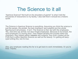 Informational Powerpoint to Aperture Science’s Inclusions | PPTX