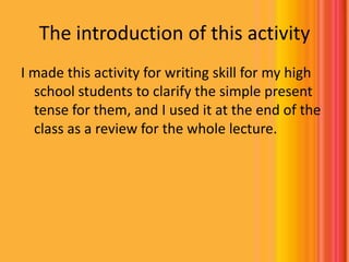 Present Simple Tense, Writing Activity | PPTX | Homework and Study ...