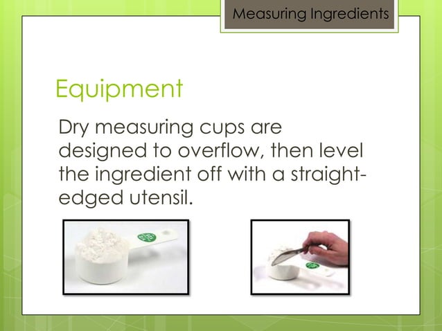 Measuring Ingredients | PPTX | Cooking | Food & Drink