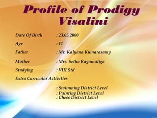 The young Prodigy- Visalini | PPT