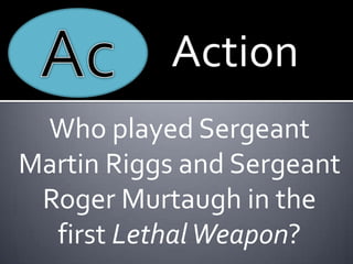 Life Size Movie Trivia - Action | PPT