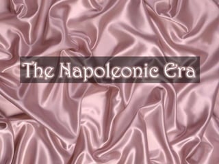 The Napoleonic Era | PPTX