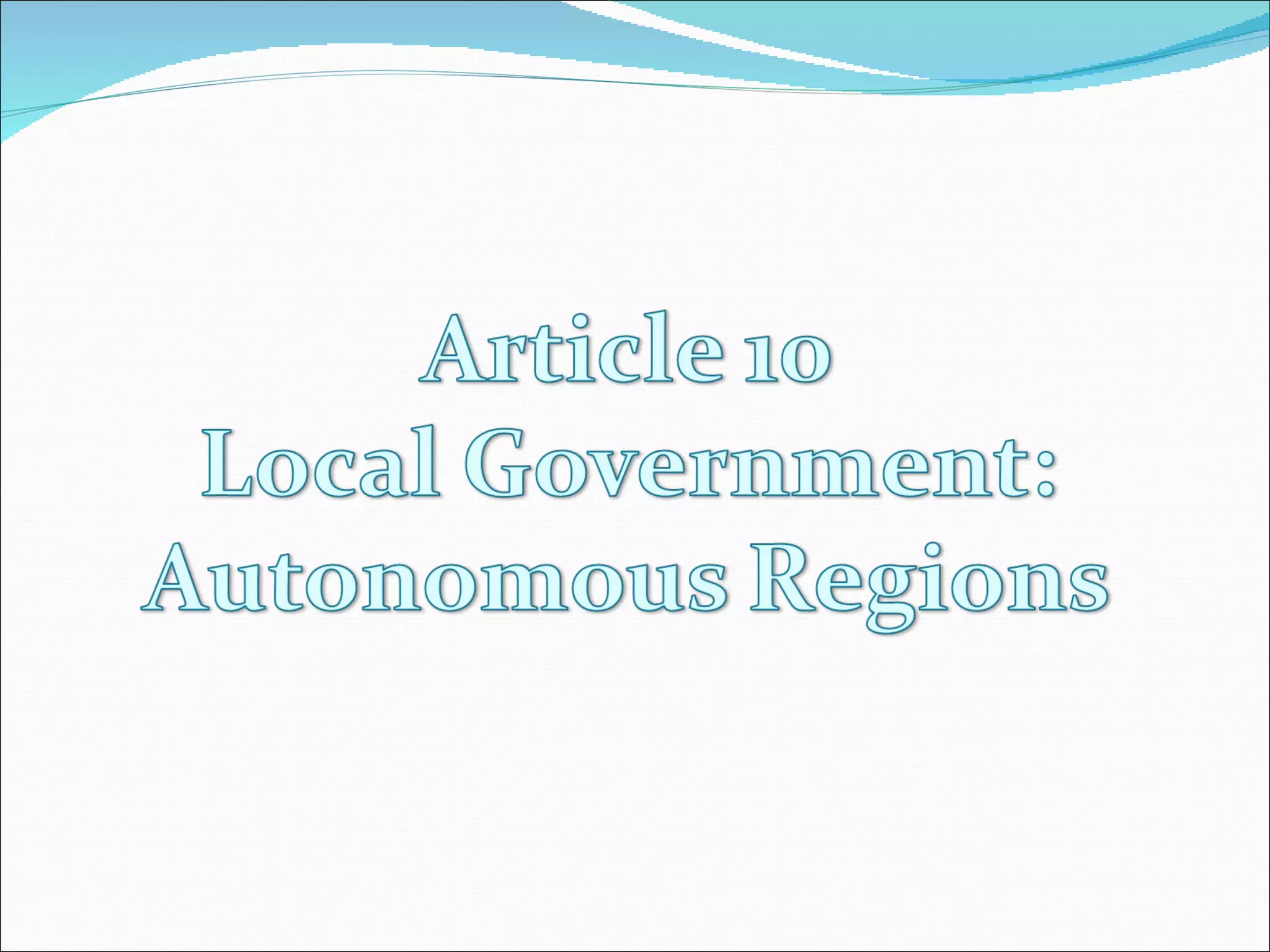 Article10 Autonomous Regions | PPT