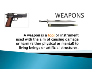 development of weapons | PPTX