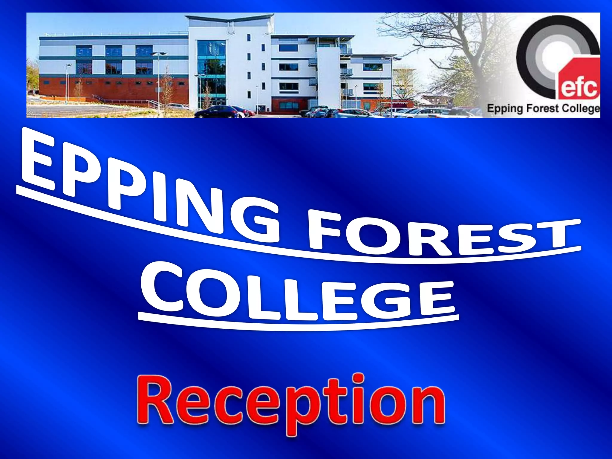 Epping Forest College Reception | PPSX