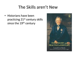 Historical Thinking Skills in the 21st Century | PPTX
