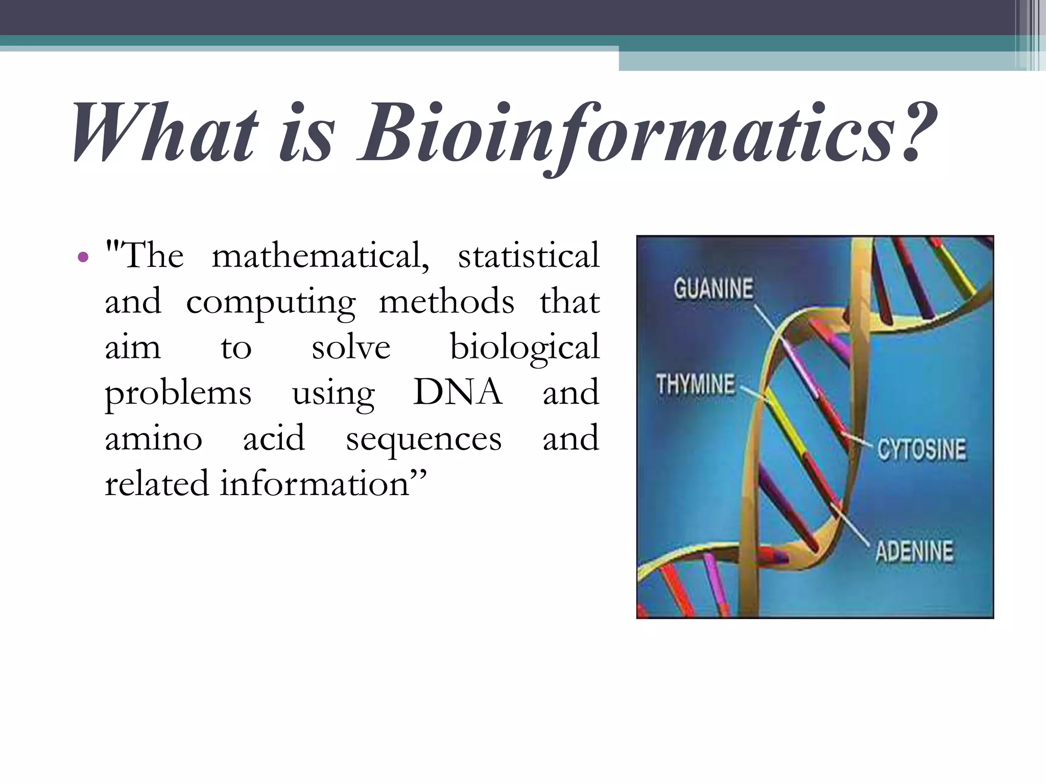 Application of Bioinformatics in different fields of sciences | PPT