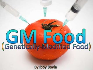 GM Food | PPTX