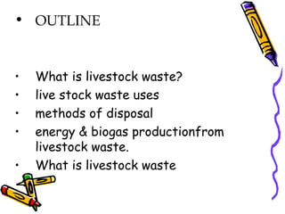 LIVESTOCK WASTE DISPOSAL AND MANAGEMENT | PPT