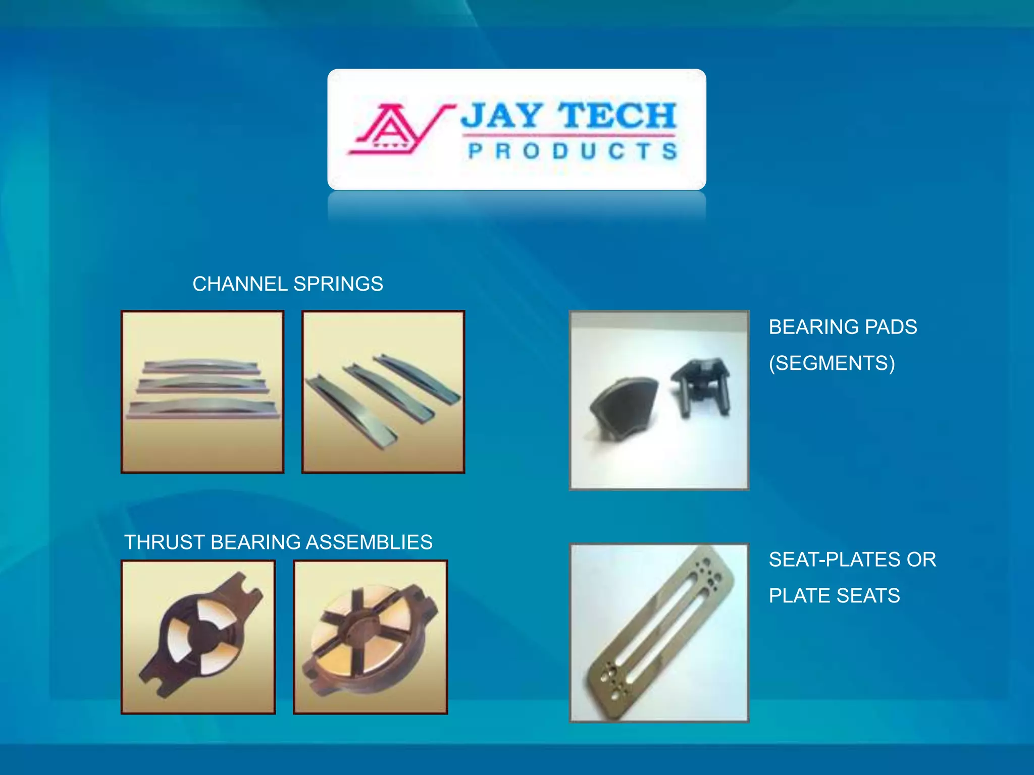 Jaytech Products : Channel valve, Channel spring, Compressor valve ...