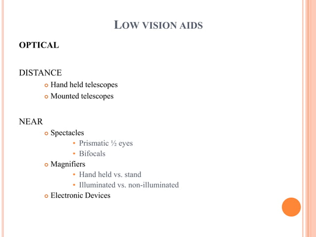 low vision aids | PPTX | Eye and Vision Conditions | Diseases and ...
