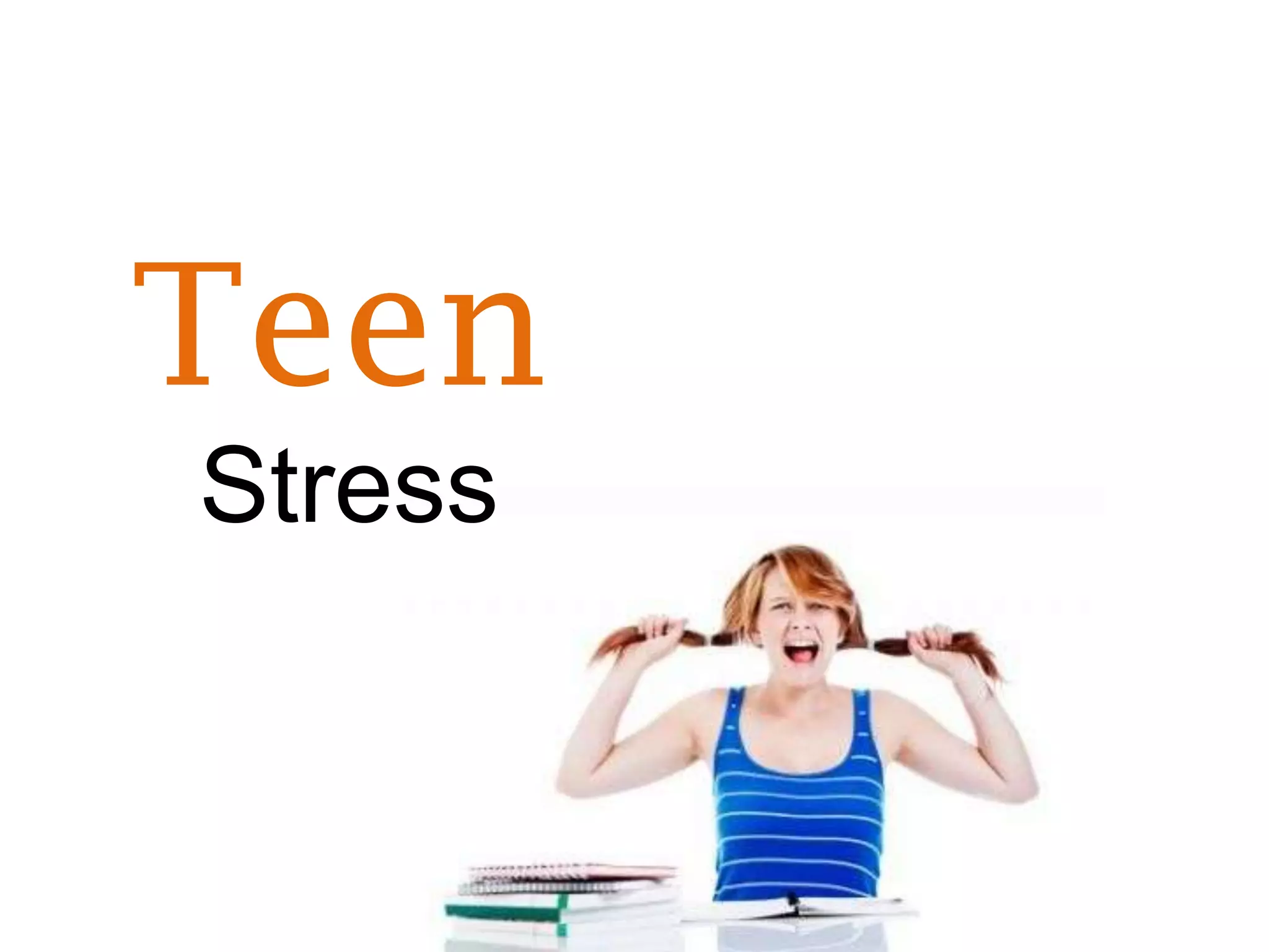 Teen Stress | PPTX