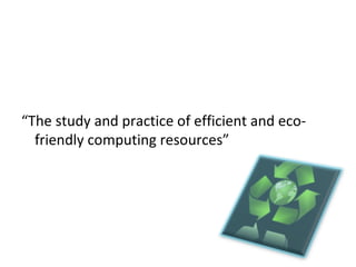 green computing | PPT
